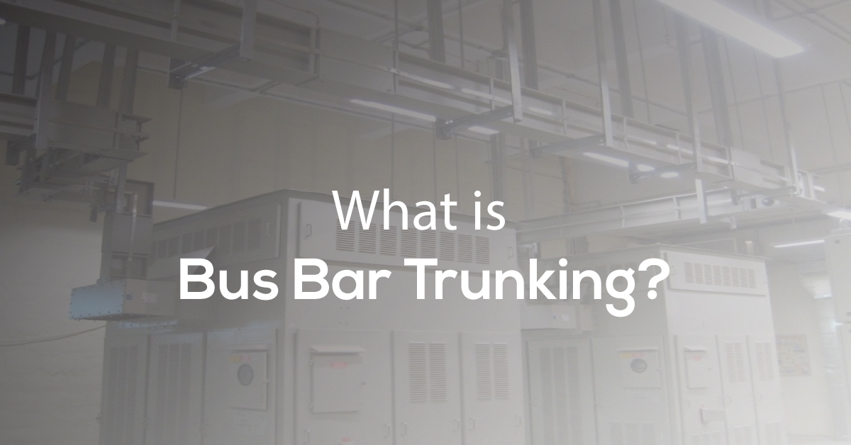 Guide to Selecting the Right Busbar Trunking System - Tos Group BD